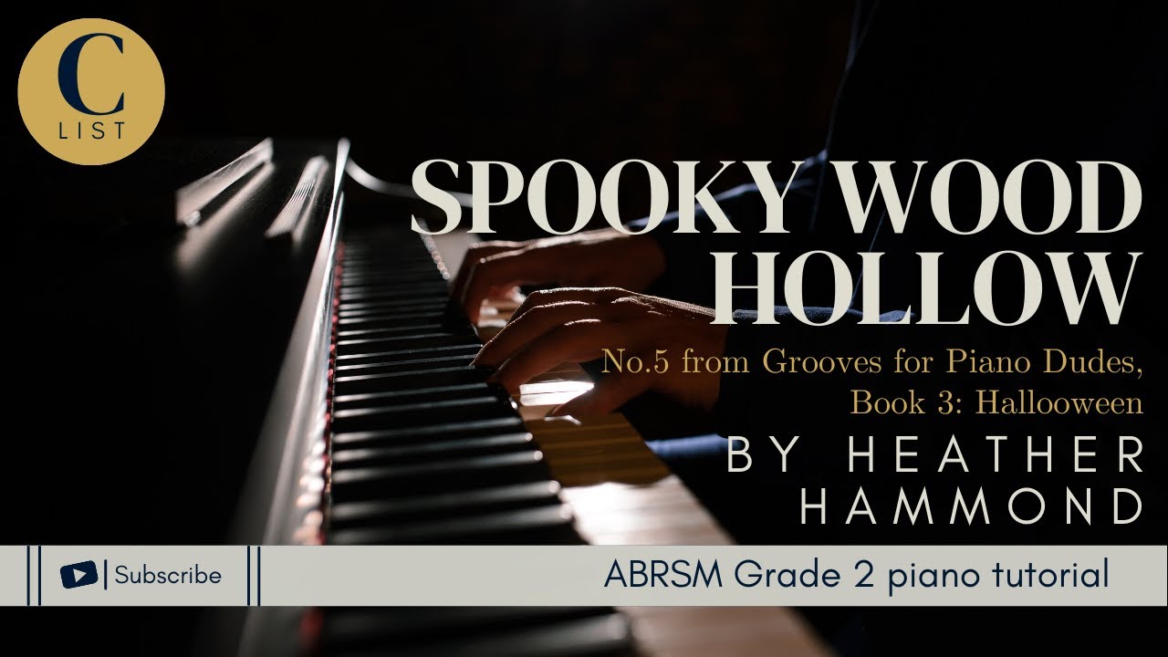 ABRSM GRADE 2 PIANO TUTORIAL | C1 - Spooky Wood Hollow - YouTube