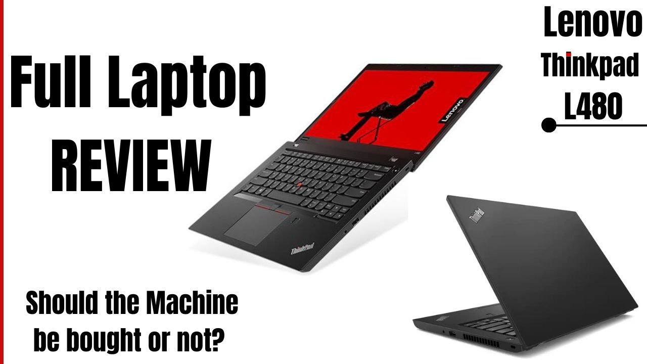 REVIEW Lenovo ThinkPad L480 Core i5 8th generation│🤔be bought or not ...