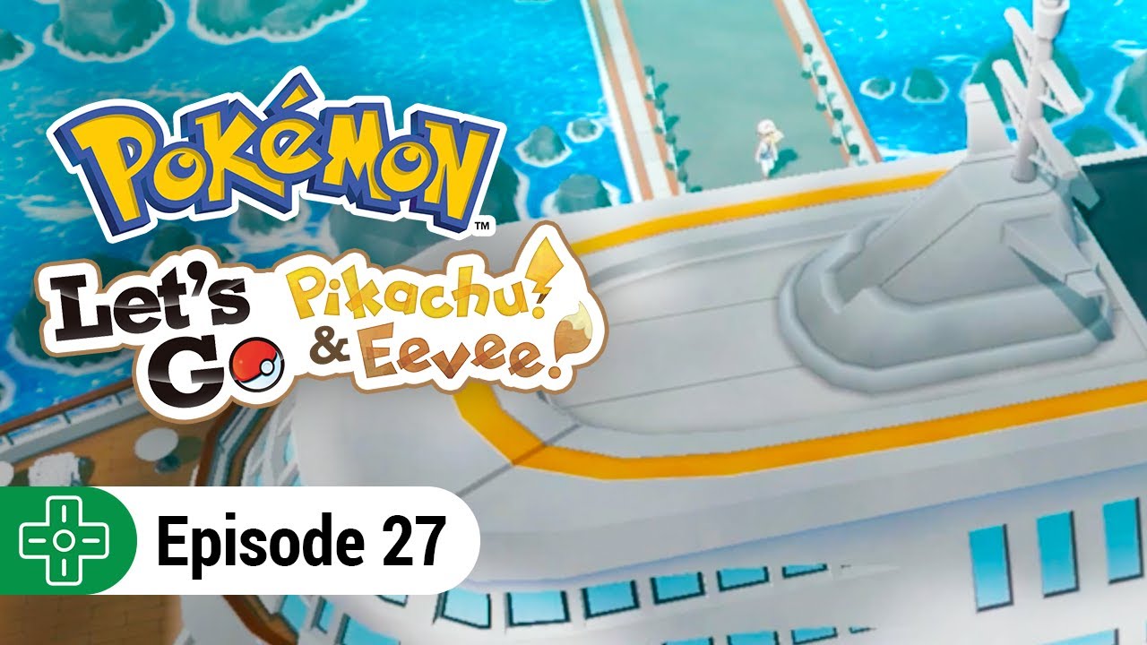 S.S. Anne | Pokémon: Let's Go! #27 - YouTube
