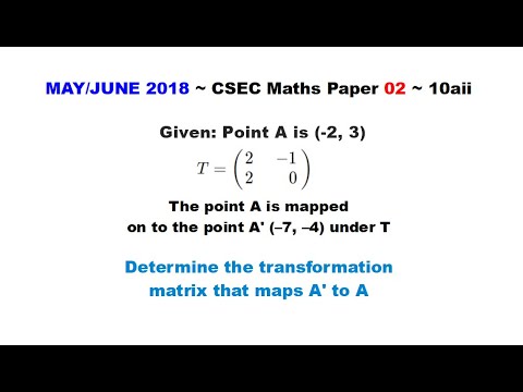 Paper2-CSEC-MATHS-561 ~ Inverse of the Transformation Matrix ~ May/June ...