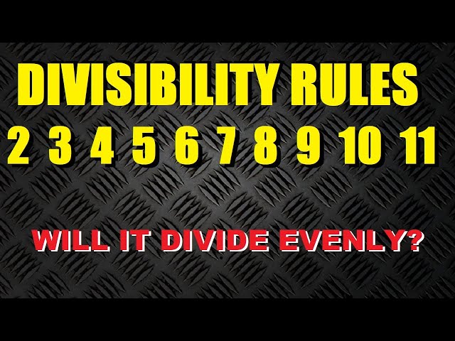 Divisibility Rules For 1 2 3 4 5 6 7 8 9 10 11 12 13 Team Divisibility