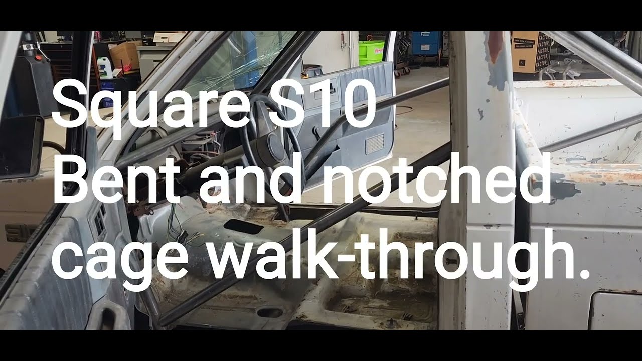 square s10 bent and notched cage kit - YouTube