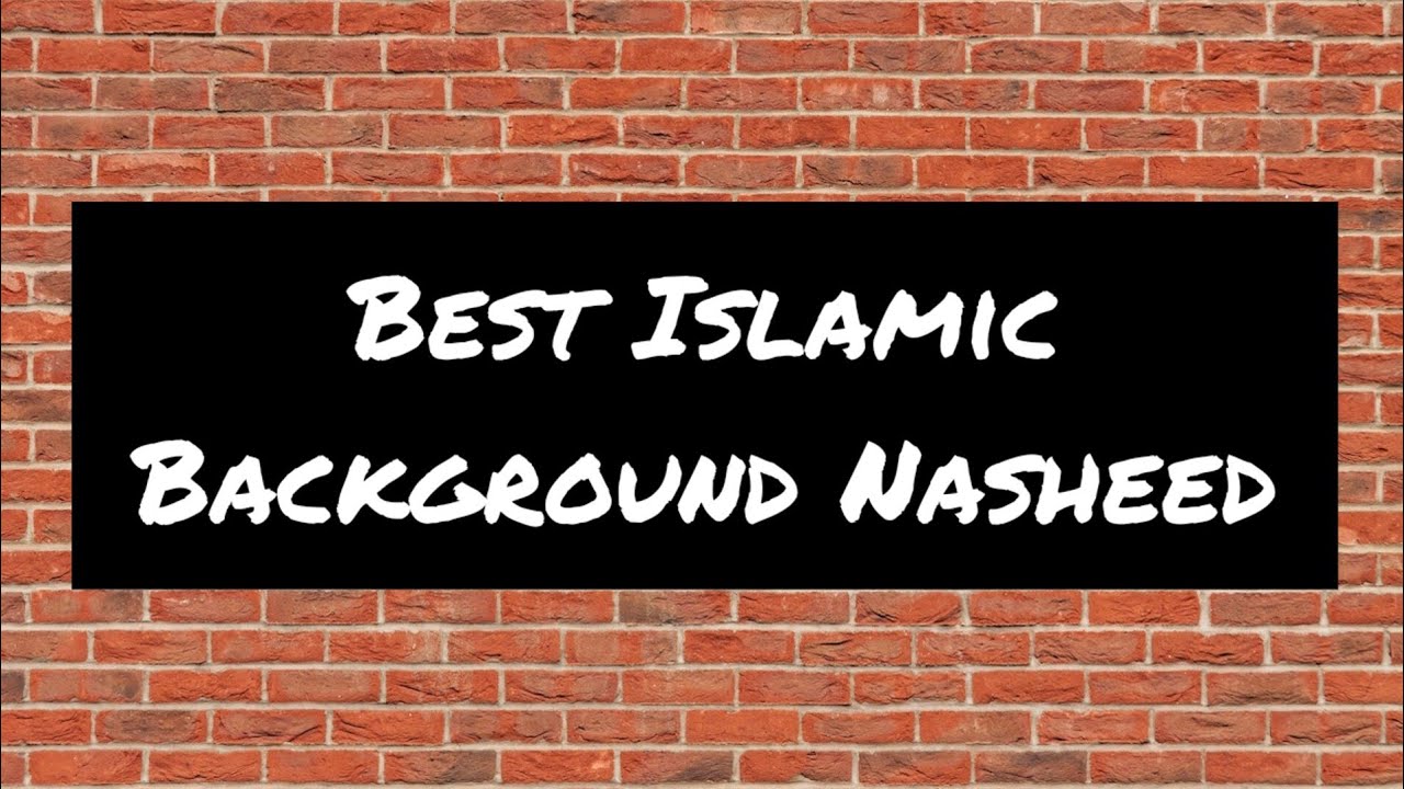 Best Islamic Background Nasheed || Islamic Background Music || # ...