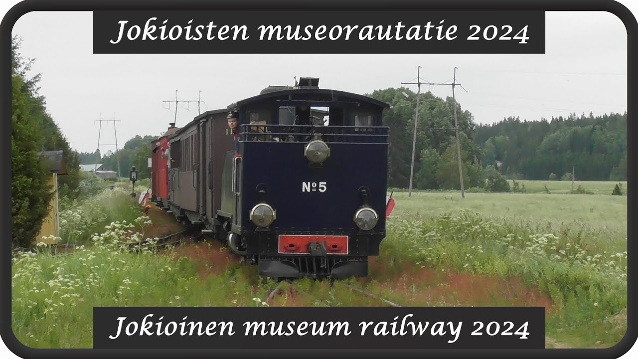 Jokioinen museum railway 2024 - YouTube