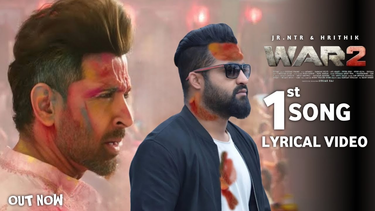 War 2 First Song Lyrical Video | NTR ,Hrithik Roshan , YRF,Ayan , War 2 ...