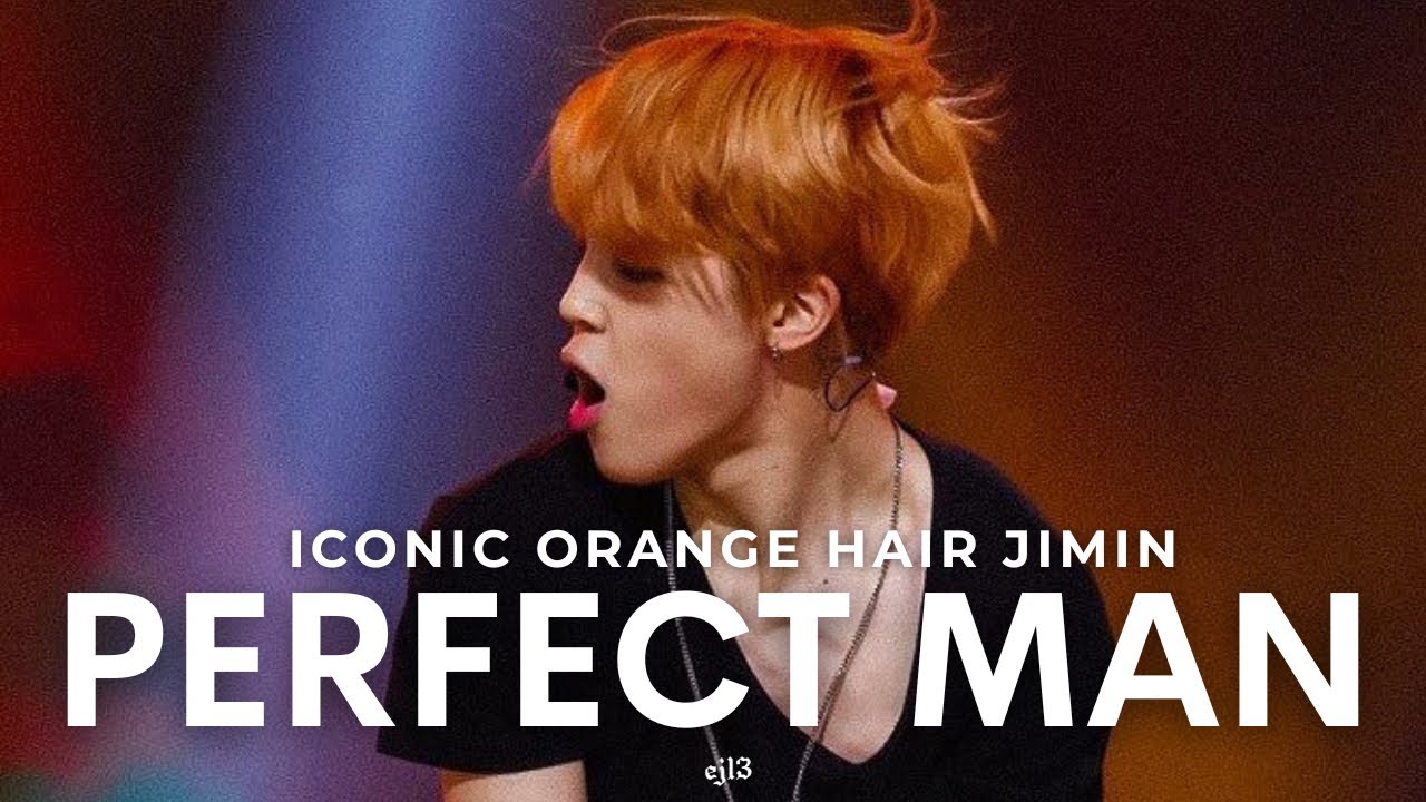 Perfect Man the power of orange hair JIMIN 🔥 Focus Cam 방탄소년단 지민 - YouTube