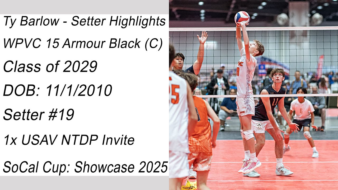 Socal Cup: The Showcase Highlights, Ty Barlow c/o 2029 setter #19 ...