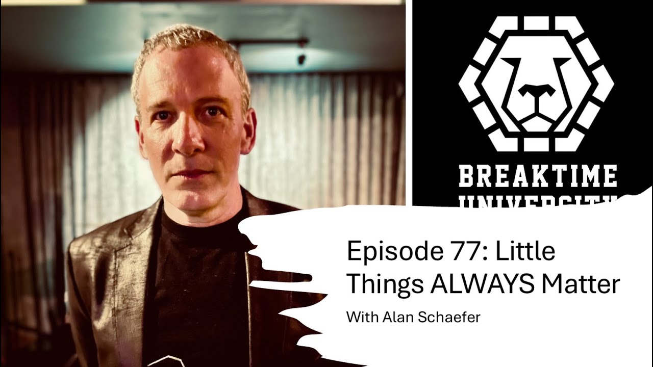 Episode 77: Little Things ALWAYS Matter With Alan Schaefer - YouTube