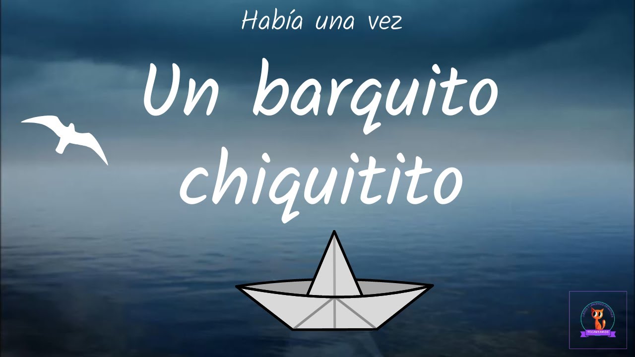Había una vez un barquito chiquitito - YouTube