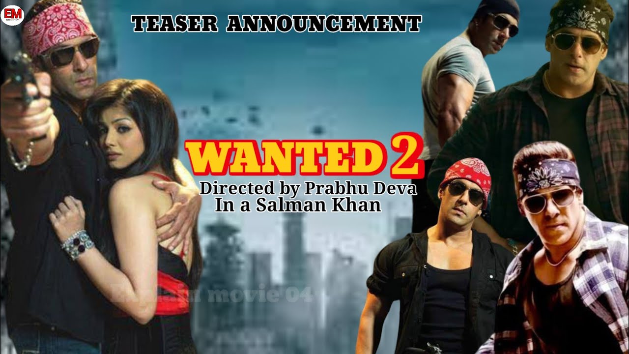 Wanted 2 movie | Salman Khan | Bollywood upcoming movie | Prabhu Deva ...