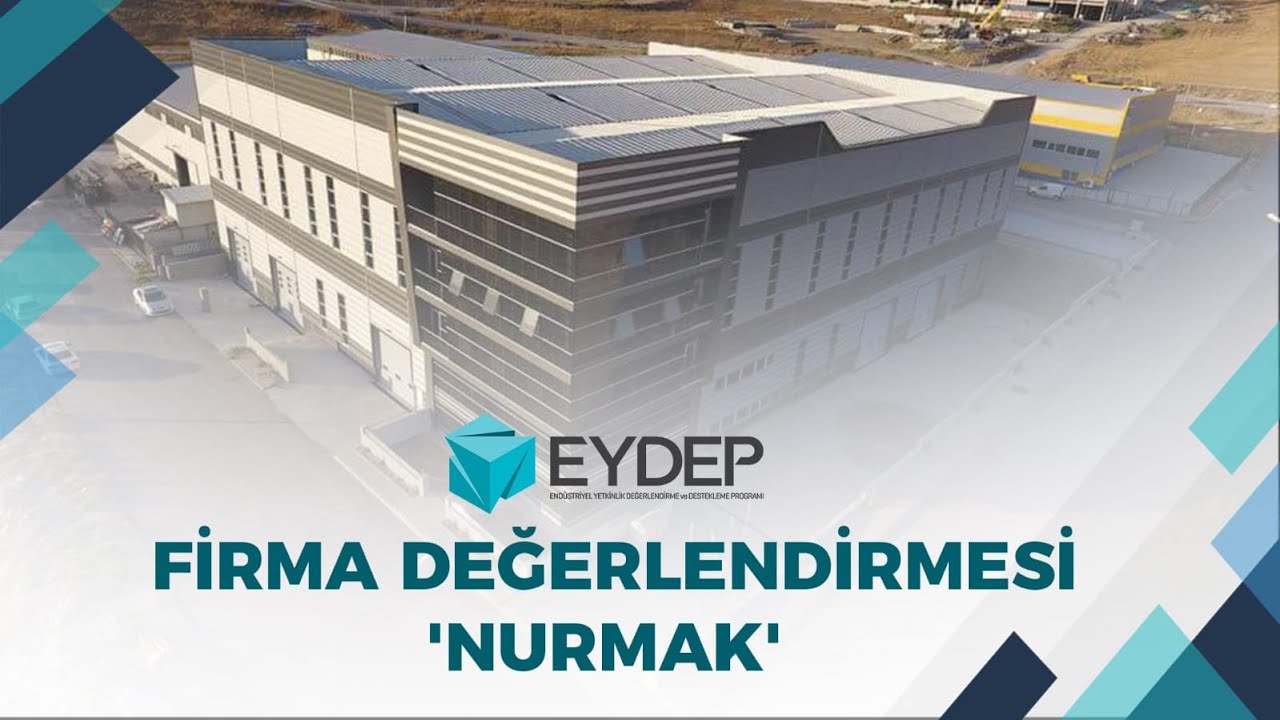 EYDEP Firma Değerlendirmesi NURMAK - YouTube
