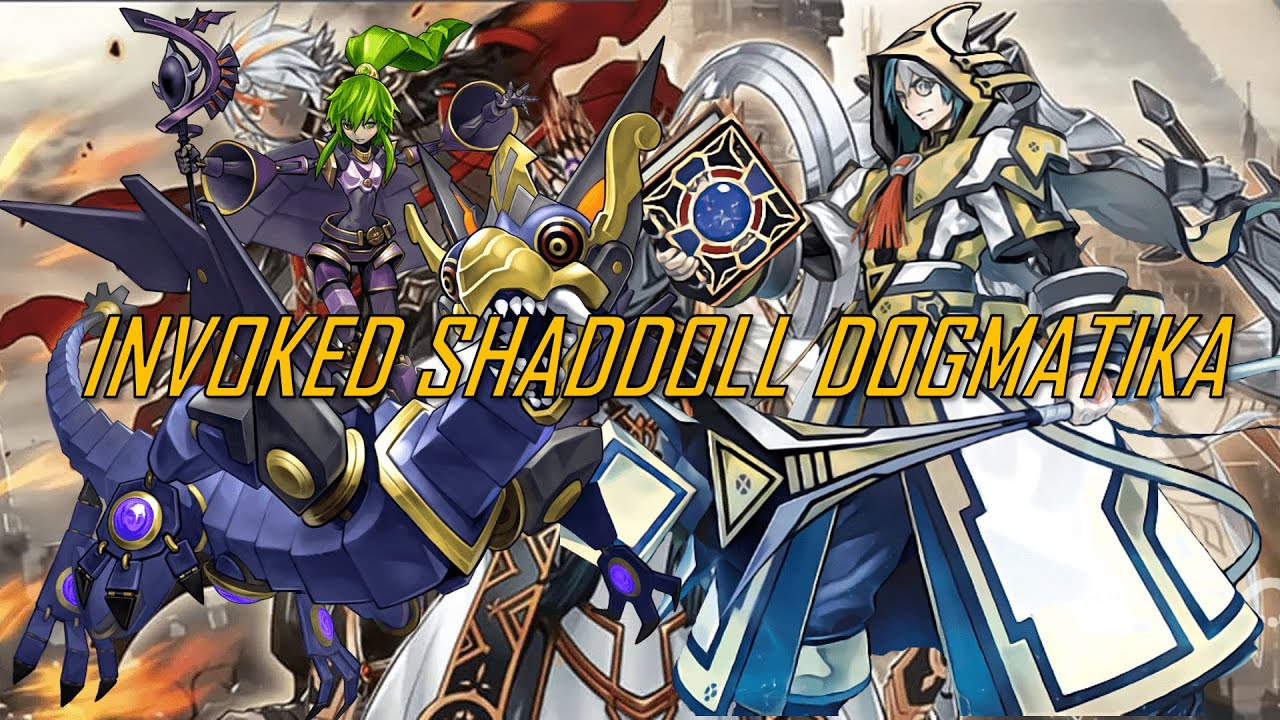 [NEW] INVOKED SHADDOLL DOGMATIKA deck 2022 | Post TCG October Banlist ...
