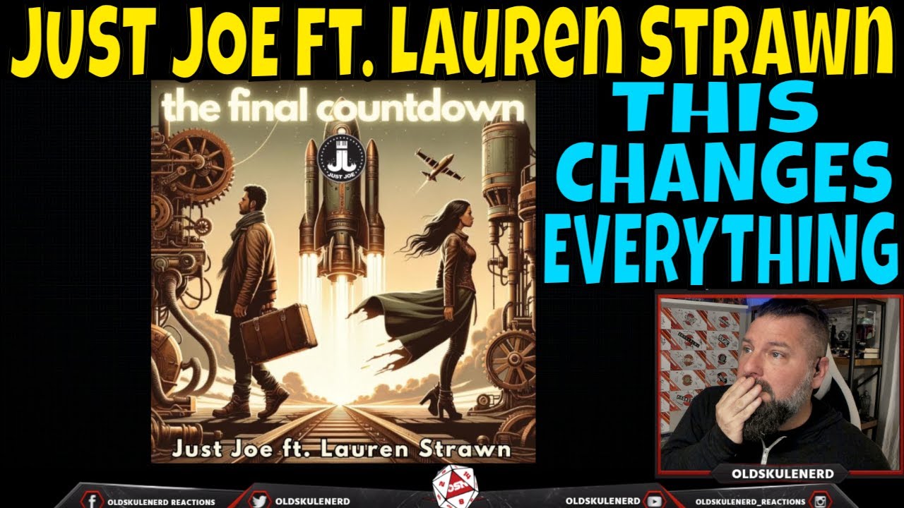 EUROPE - THE FINAL COUNTDOWN - JUST JOE ft Lauren Strawn | REACTION by ...
