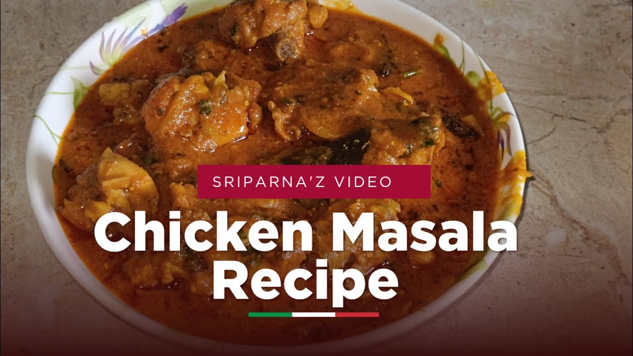 Simple & Testy Chicken Masala Recipe | Chicken Masala Recipe | Chicken ...