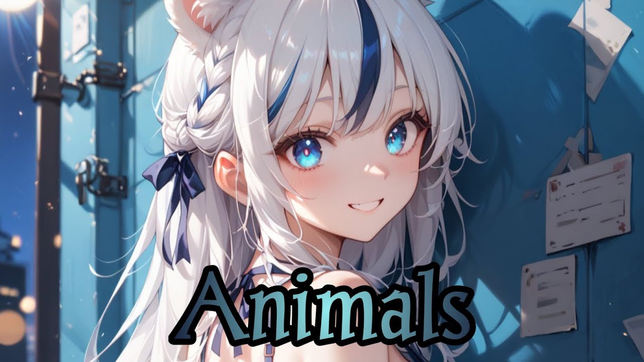 Nightcore - Animals - YouTube