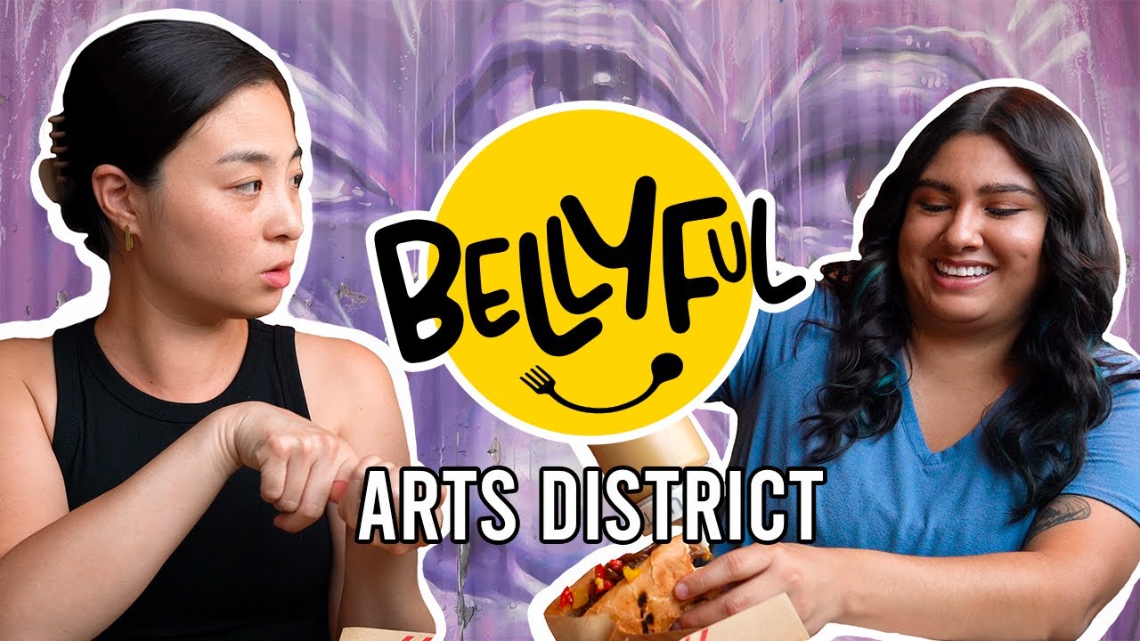 Bellyful: Los Angeles S2 - Arts District - YouTube