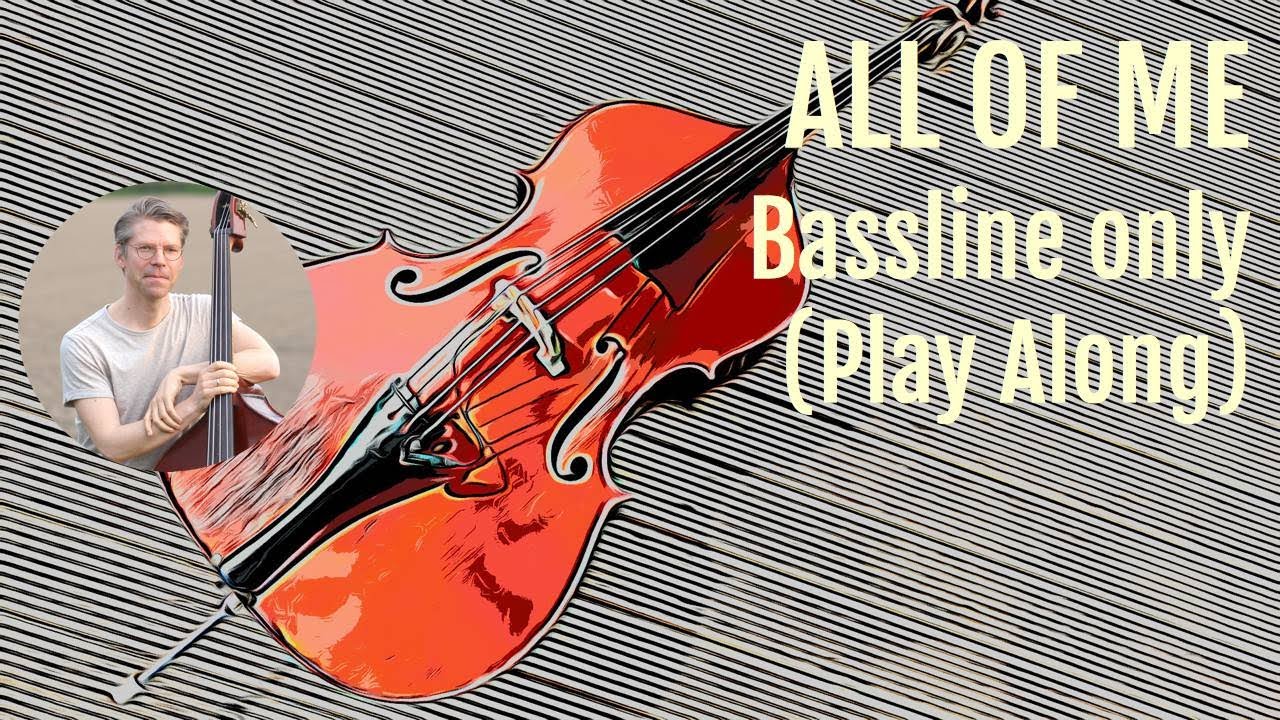 All Of Me - 165 BPM C Major - Play Along - Only Bass Comping - YouTube