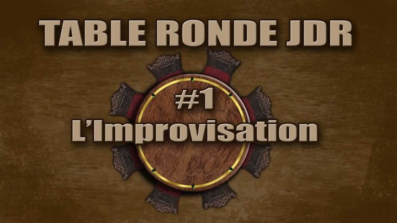 Table Ronde JDR#01-L'Improvisation - YouTube