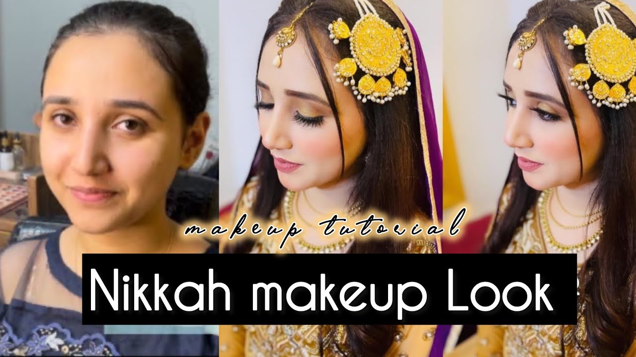 Full makeup tutorial Step by step - Nikkah Bridal Makeup - Natural ...