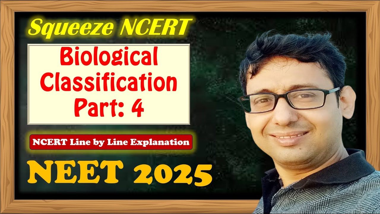 NCERT Squeeze Biological Classification, Part 4: NEET 2025/NCERT Line ...
