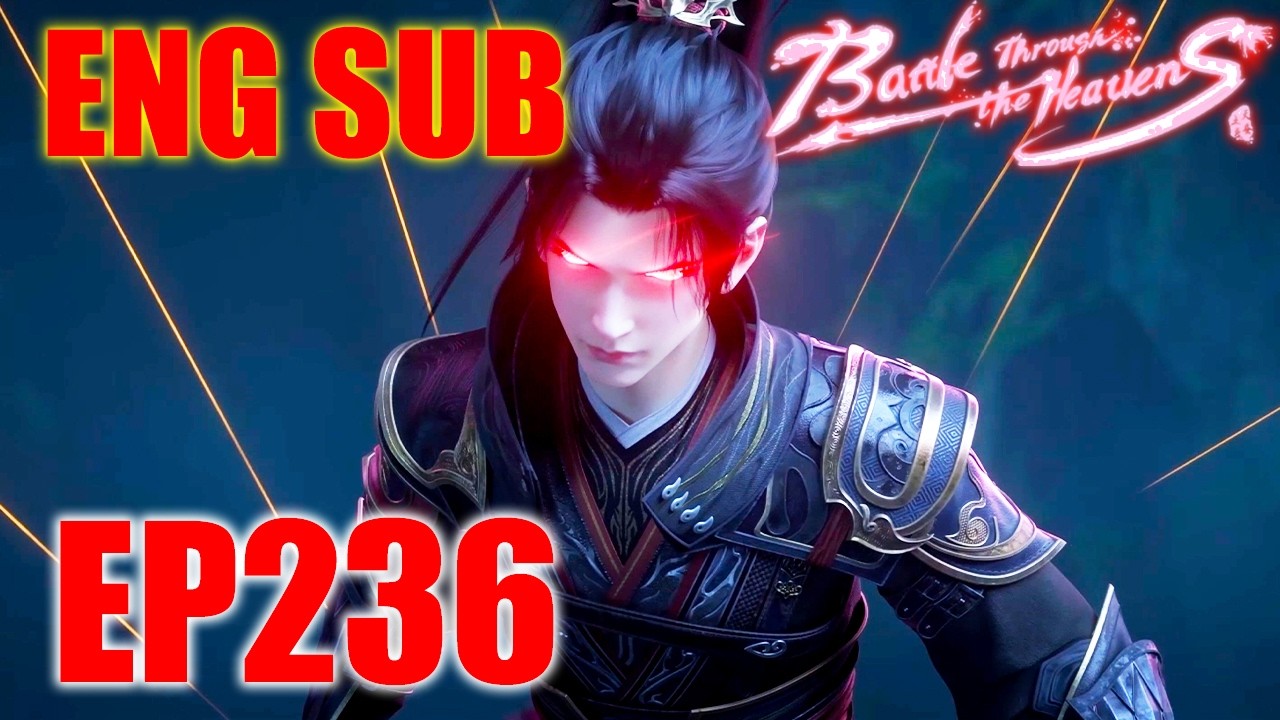 🔥ENG SUB BTTH | Battle Through the Heavens EP236（3/3）| Action Animation ...