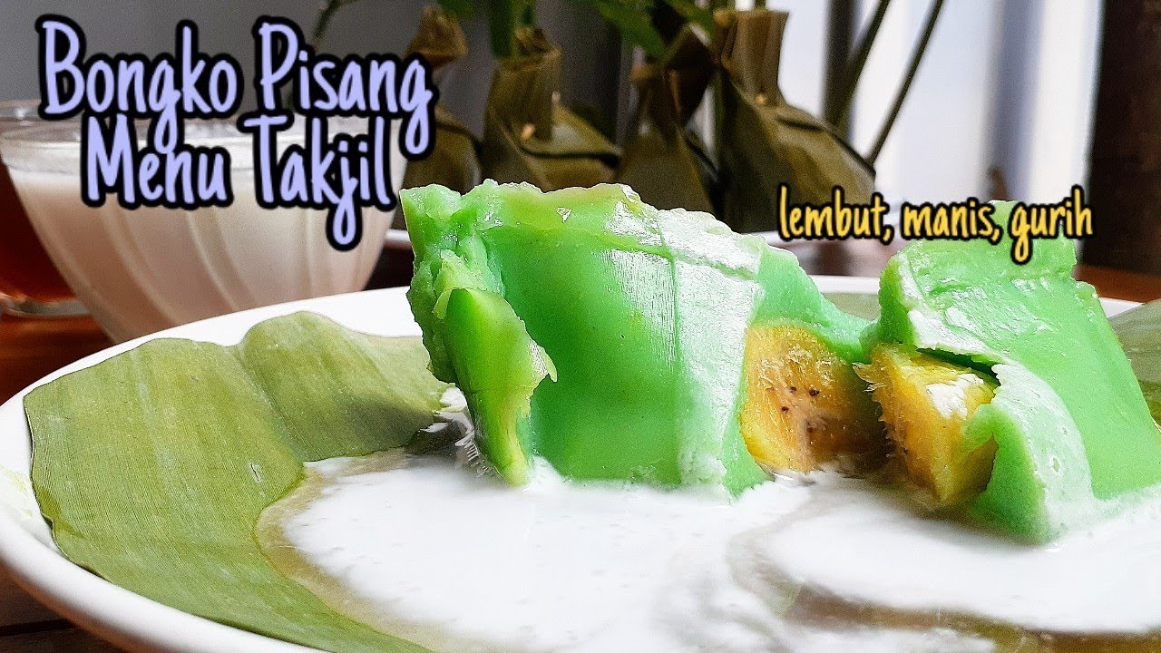 BONGKO PISANG RESEP IBU SISCA SOEWITOMO | MENU TAKJIL - YouTube