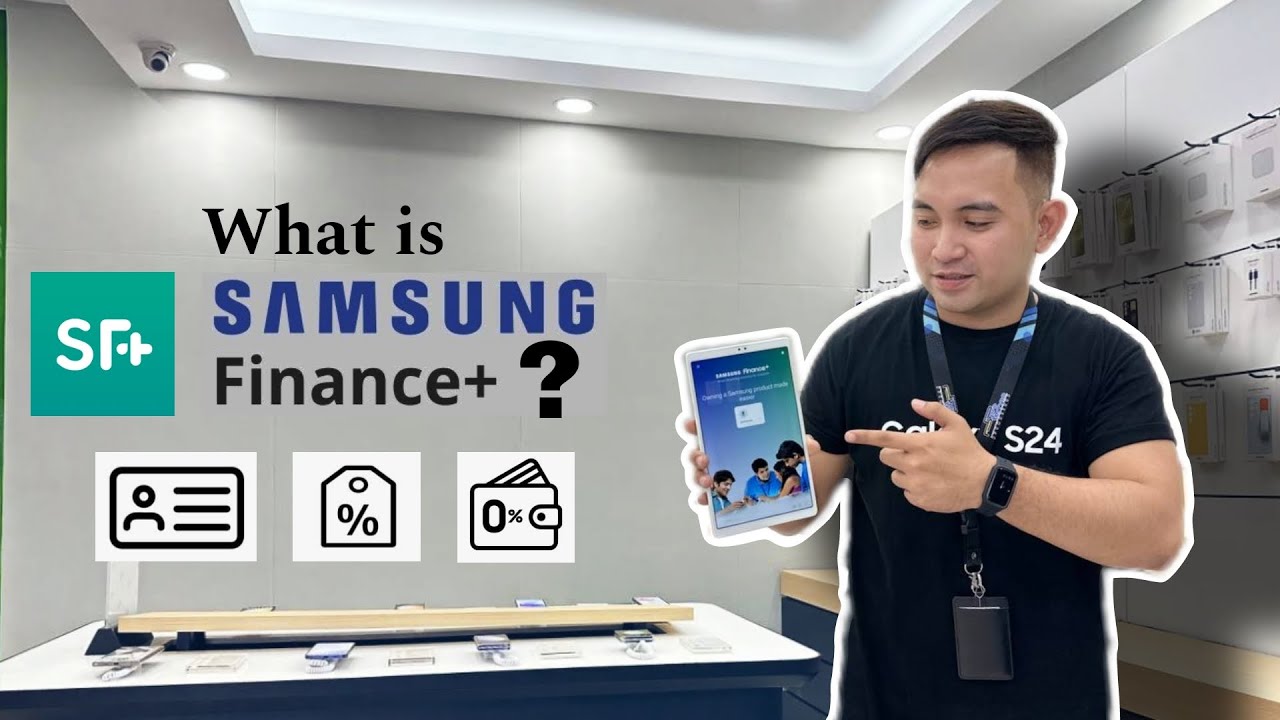 Samsung Finance+ Philippines 2024 | 0% Interest Processing Fee | Bagong ...