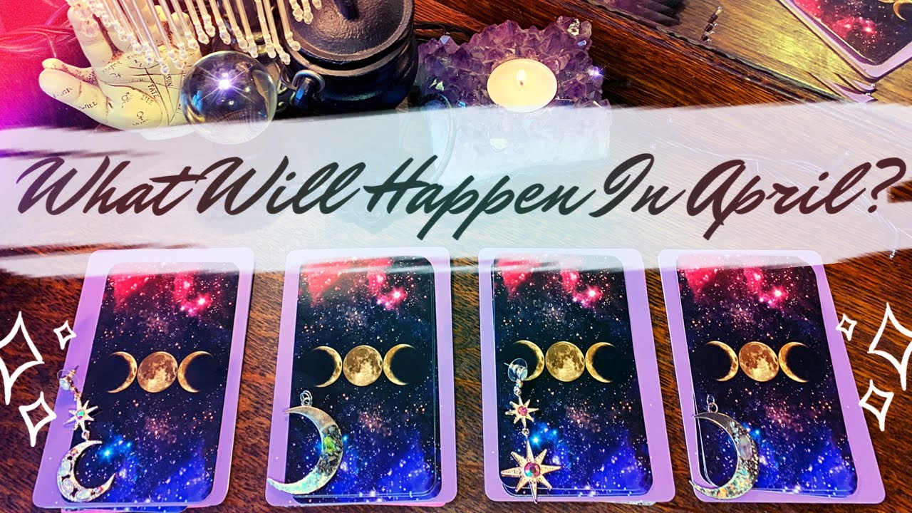 Pick a Card 🔮 April Predictions | What Will Happen? - YouTube