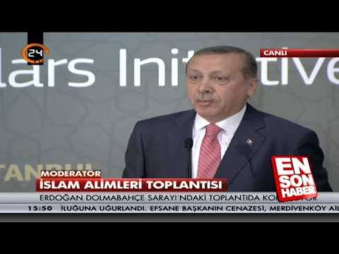 Erdoğan 'ın İslam Alimleri toplantısı konuşması
