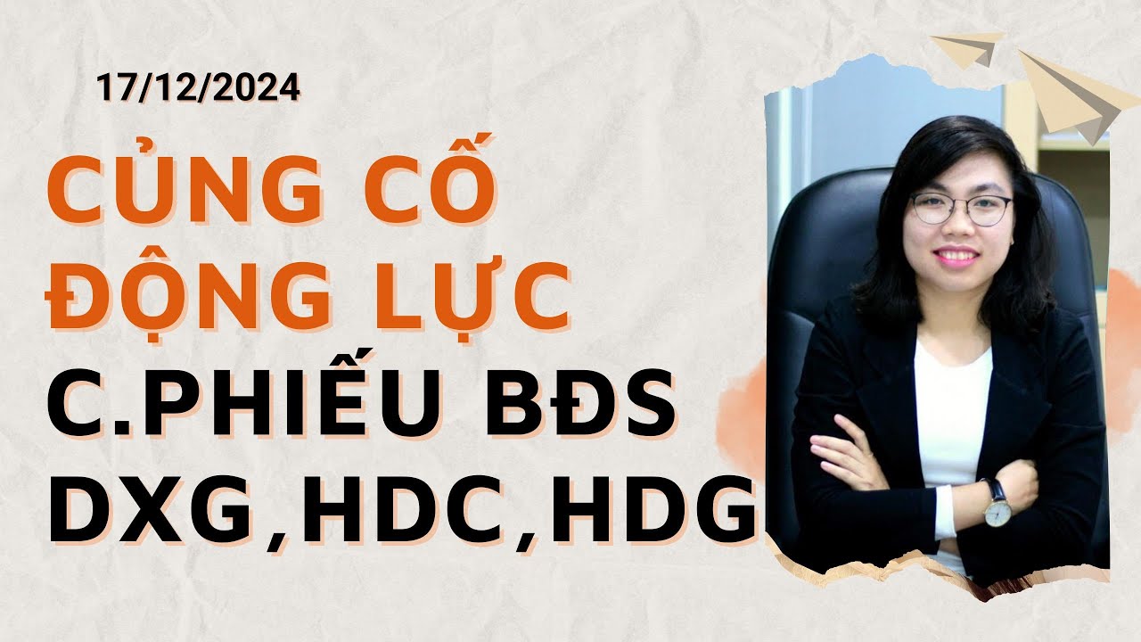 Củng cố động lực - Nhóm BĐS DXG, HDC, HDG,.. - YouTube