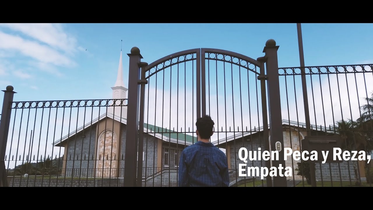 Quien Peca y Reza, Empata. - YouTube