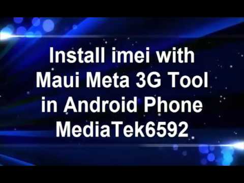 Repair imei with imei with maui meta 3g tool in android phone mtk - YouTube