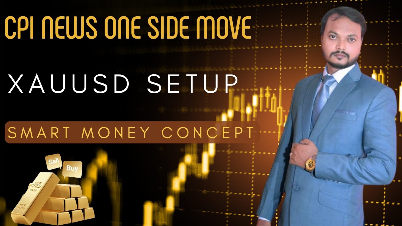 CPI NEWS ONE SIDE MOVE | XAUUSD BUY/SELL #forex #forexmarketstructure ...