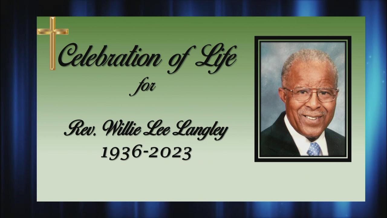 01-28-23_Celebration of Life~Rev. Willie L. Langley - YouTube