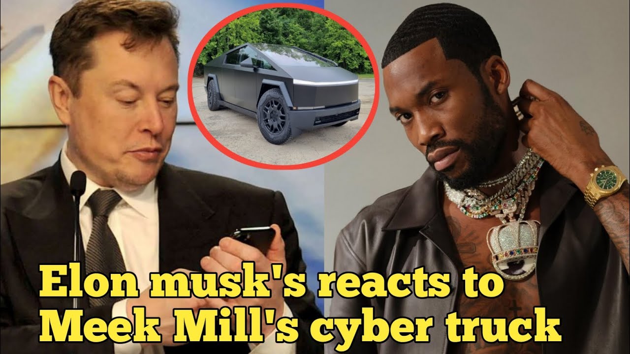 Elon musk Response to Meek Mill's New Customized cyber truck - YouTube