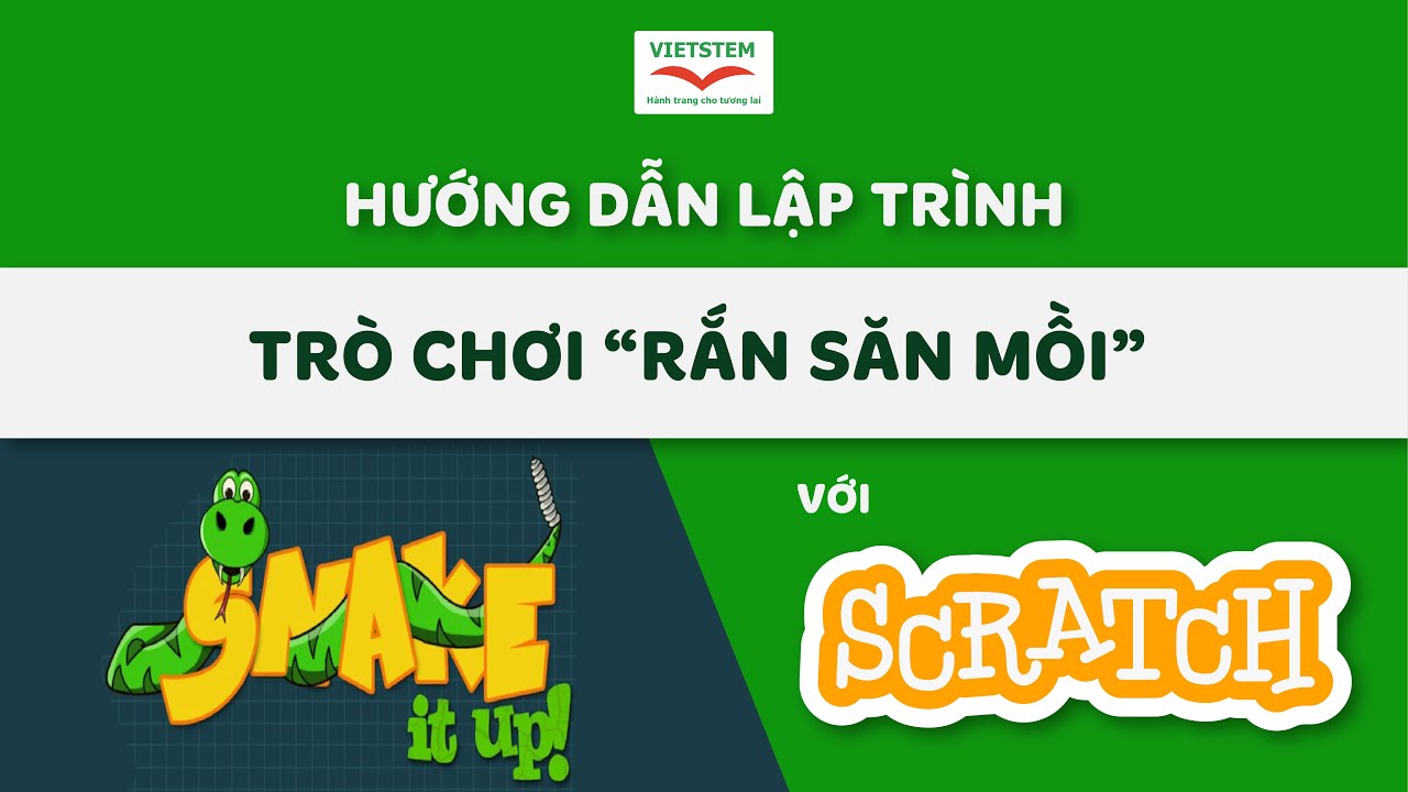 Hướng dẫn lập trình trò chơi "Rắn săn mồi" - Phần 2 - YouTube