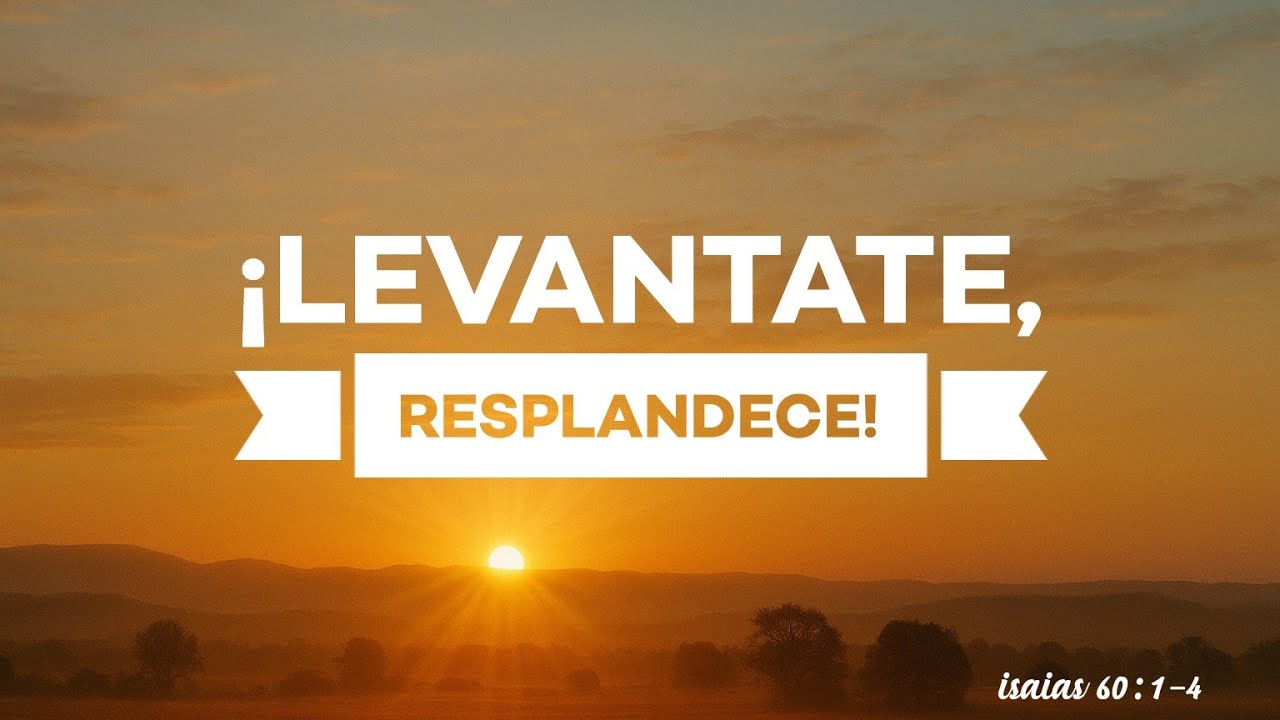 "¡Levantate, Resplandece!"-IDPMI MIAMI GARDENS -Servicio Evangelistico ...