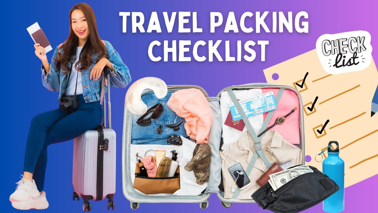 Complete Travel Packing Checklist: Never Forget Anything Again! Travel ...
