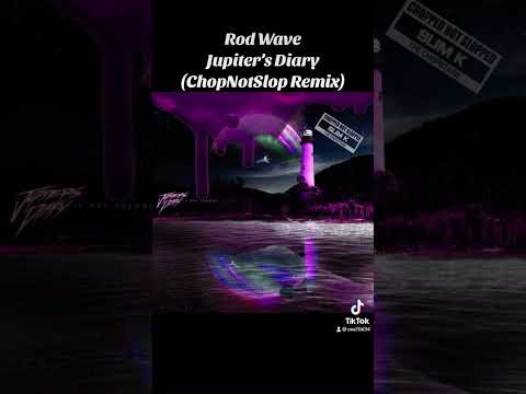Rod Wave 4. Jupiter's Diary (ChopNotSlop Remix) Jupiter's Diary: 7 Day ...