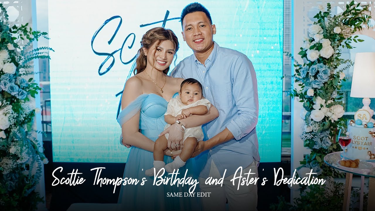 Scottie Thompson's Birthday and Aster's Dedication | Same Day Edit by ...