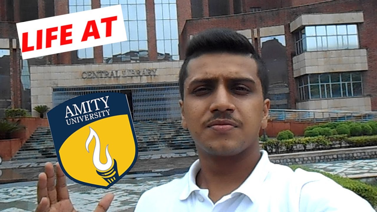 Life at Amity University Noida | Reality of Amity - YouTube