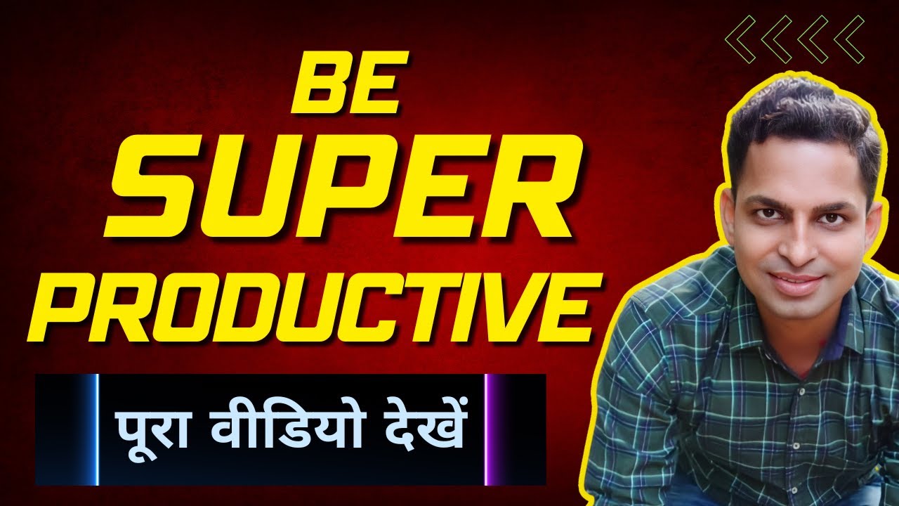 13 ways to be more productive🔥🔥 in hindi | Ratish Jha - YouTube