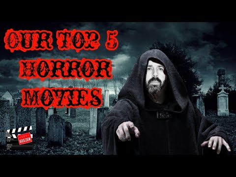 Our Top 5 Horror Movies - YouTube