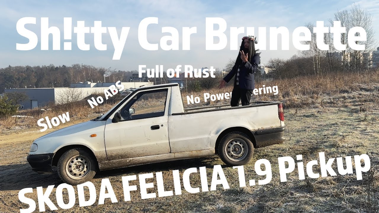 Sh!tty Car Brunette - Skoda Felicia 1.9 Diesel - One old car from Czech ...