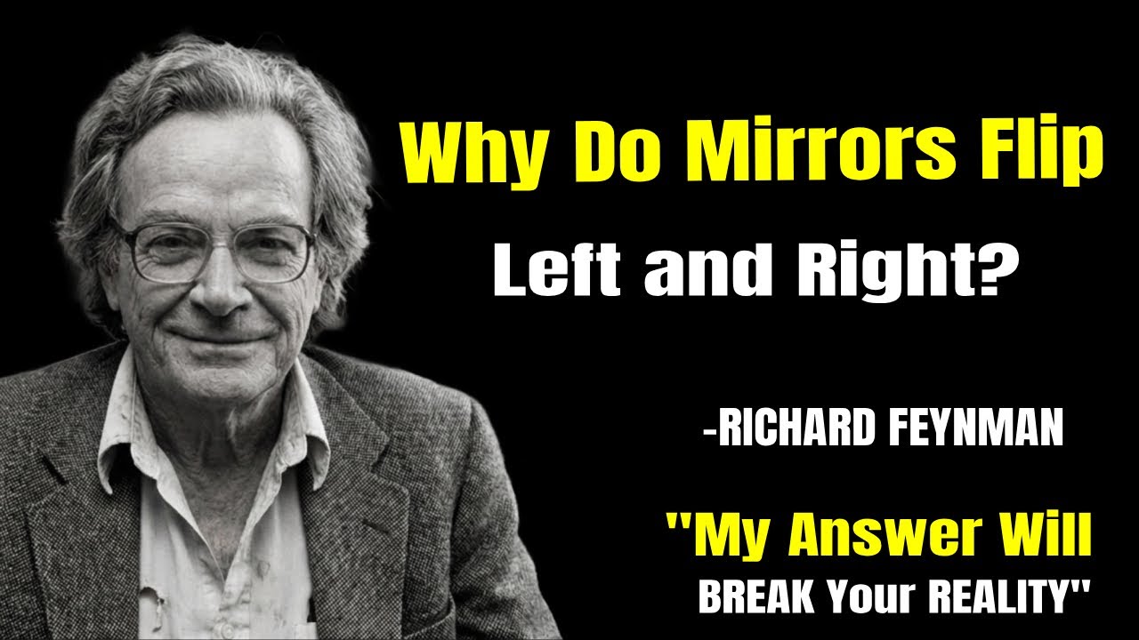 Why Do Mirrors Flip Left and Right? My Answer Will BREAK Your Reality ...