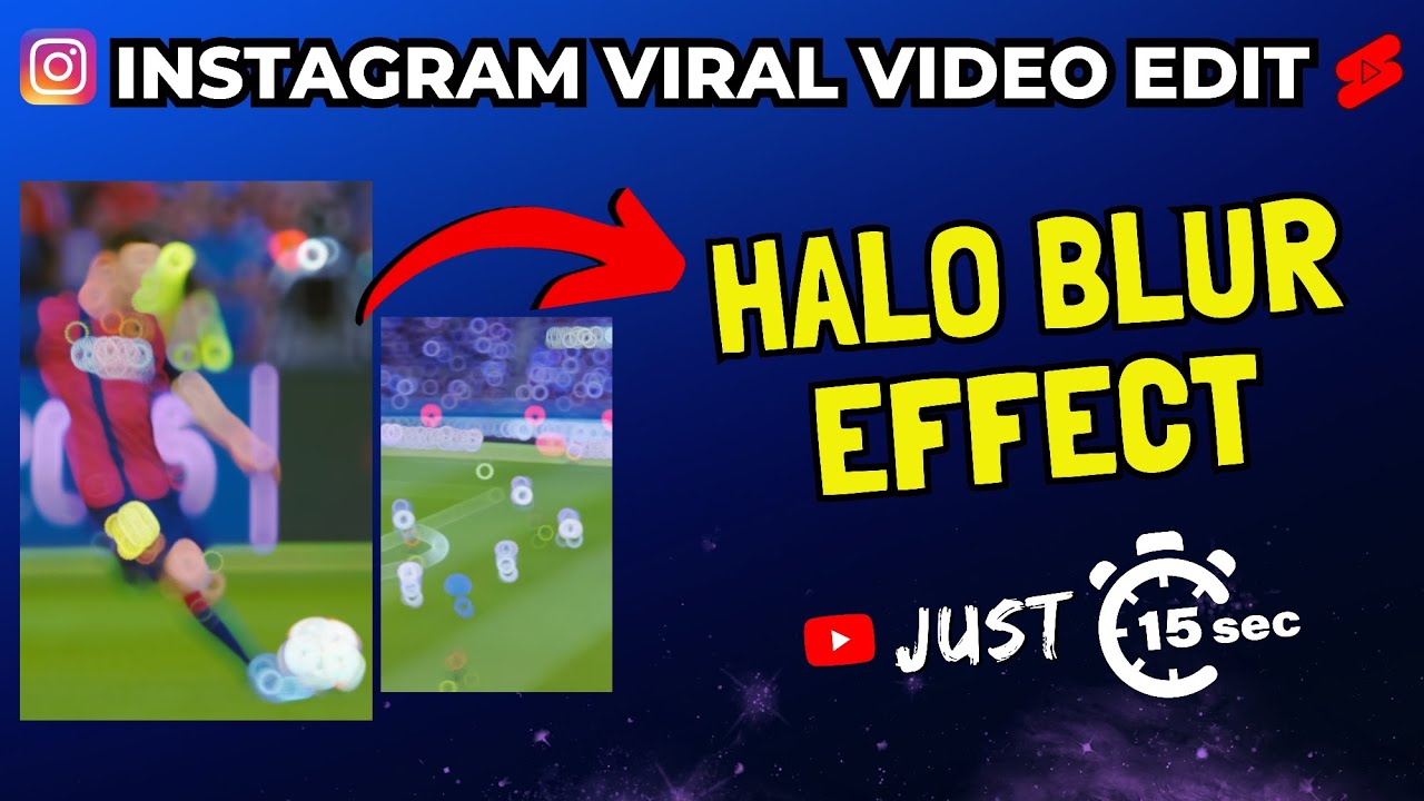 Halo Blur Editing Tutorial | Instagram Trending Reels Edit | CapCut Editing Tutorial | paul ...