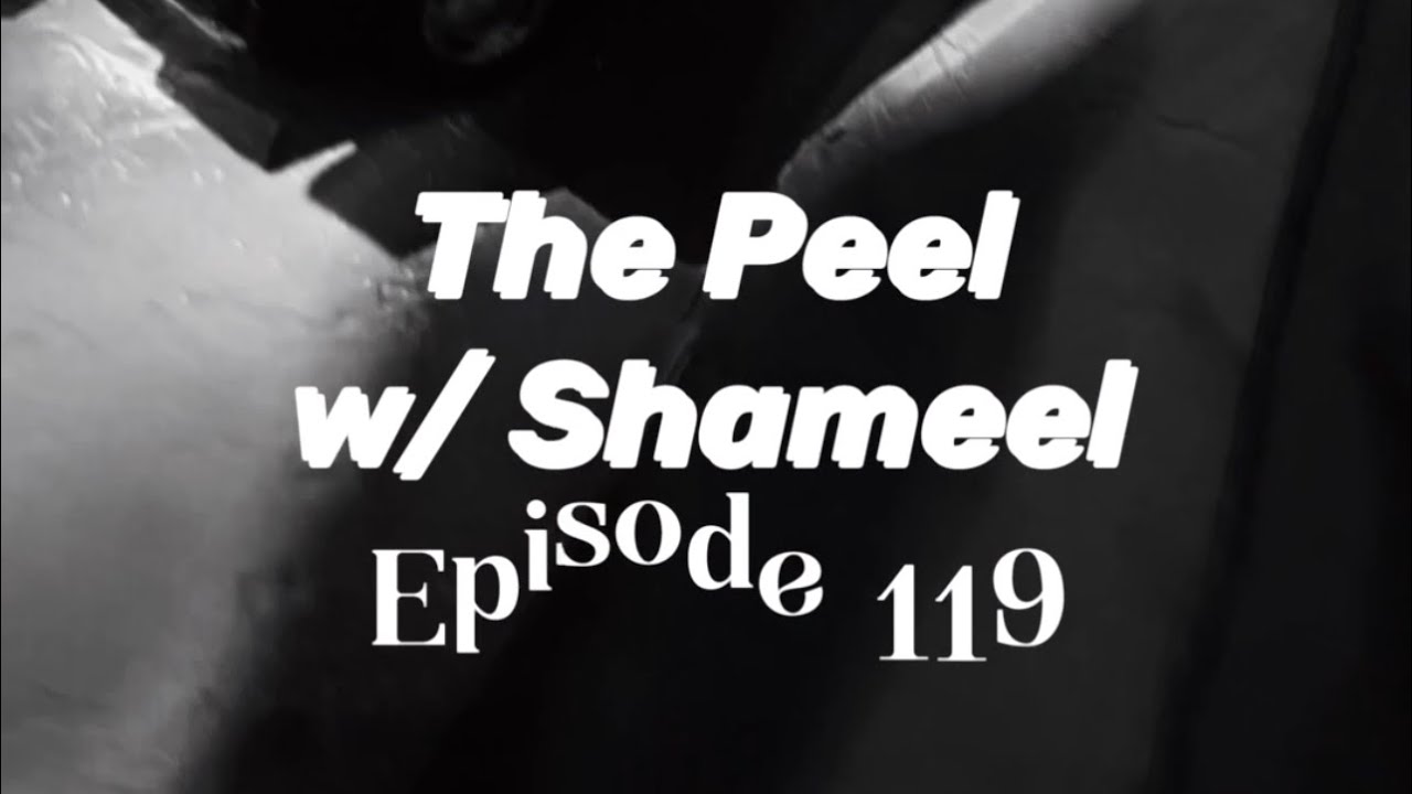 The Peel w/ Shameel -Episode 119- Constructing Things 🪛 - YouTube