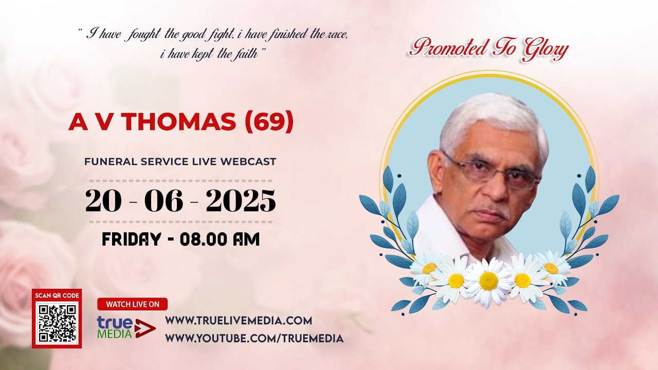 A.V THOMAS (69) FUNERAL SERVICE LIVE WEBCAST | 20 Jun 2025 | True Media ...
