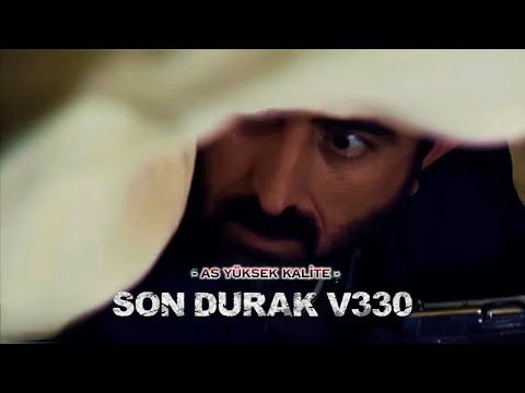 Arka Sokaklar Yüksek Kalite - Son Durak V330 (Official Music)
