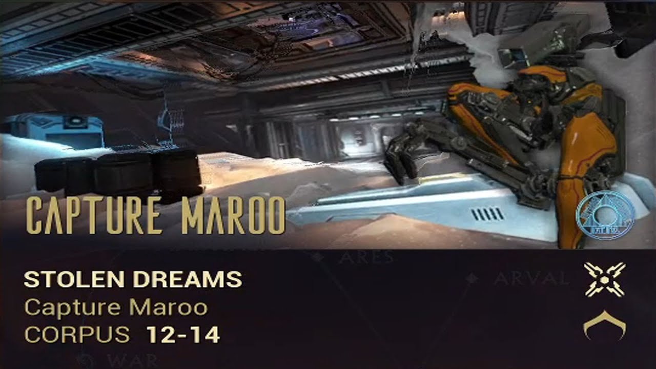 Warframe Guide 2021 - Stolen Dreams - Capture Maroo - YouTube